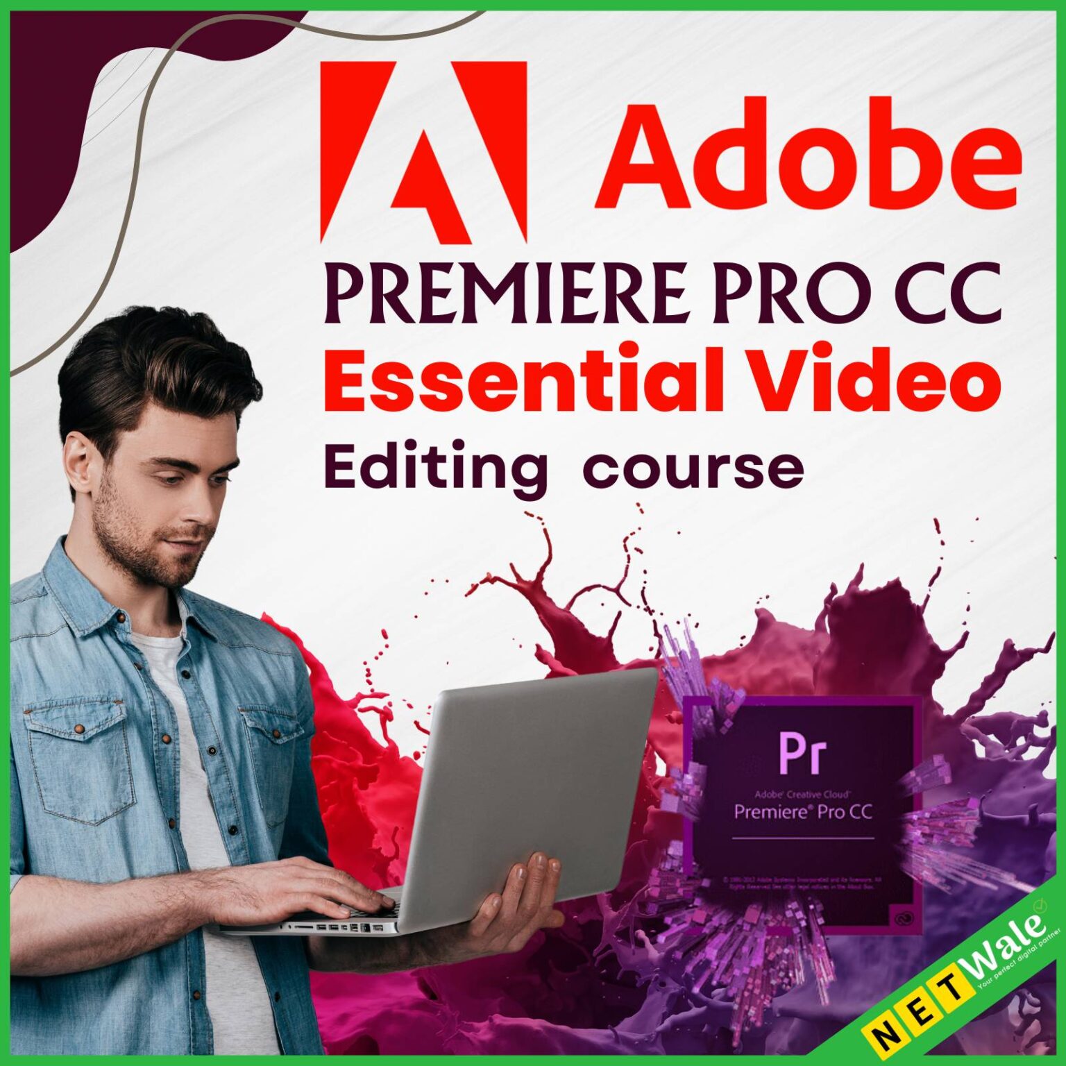 Adobe Premiere Pro CC Essential Video Editing Course - Netwale.com Adobe Premiere Pro CC Essential Video Editing Course - Netwale.com